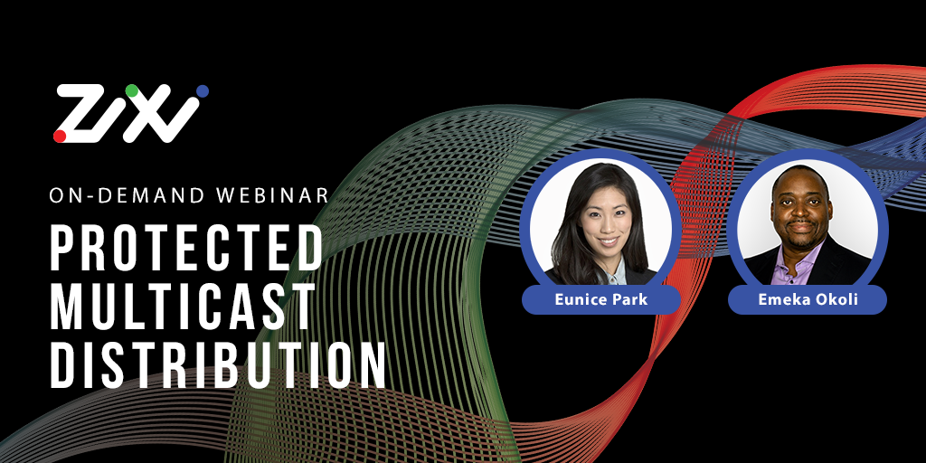 Protected Multicast Distribution - Zixi