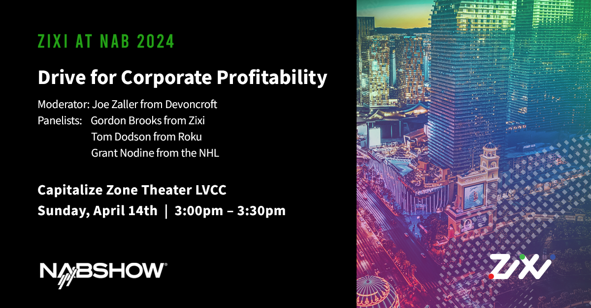 NAB 2024: Driving Corporate Profitability - Zixi